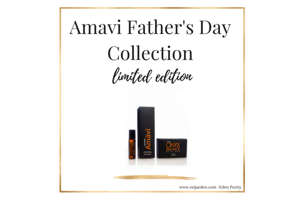 doTERRA Amavi Father’s Day Collection | Reija Eden